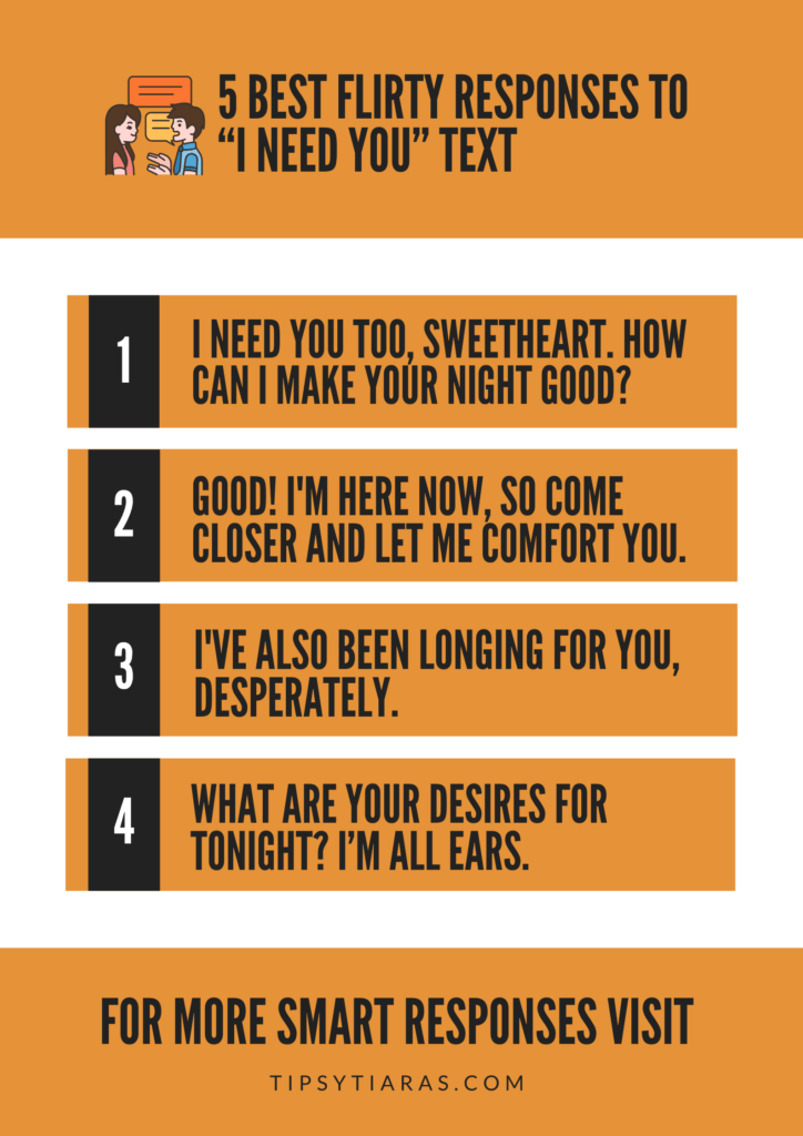 30 Best Flirty Response To "I Need You" Text