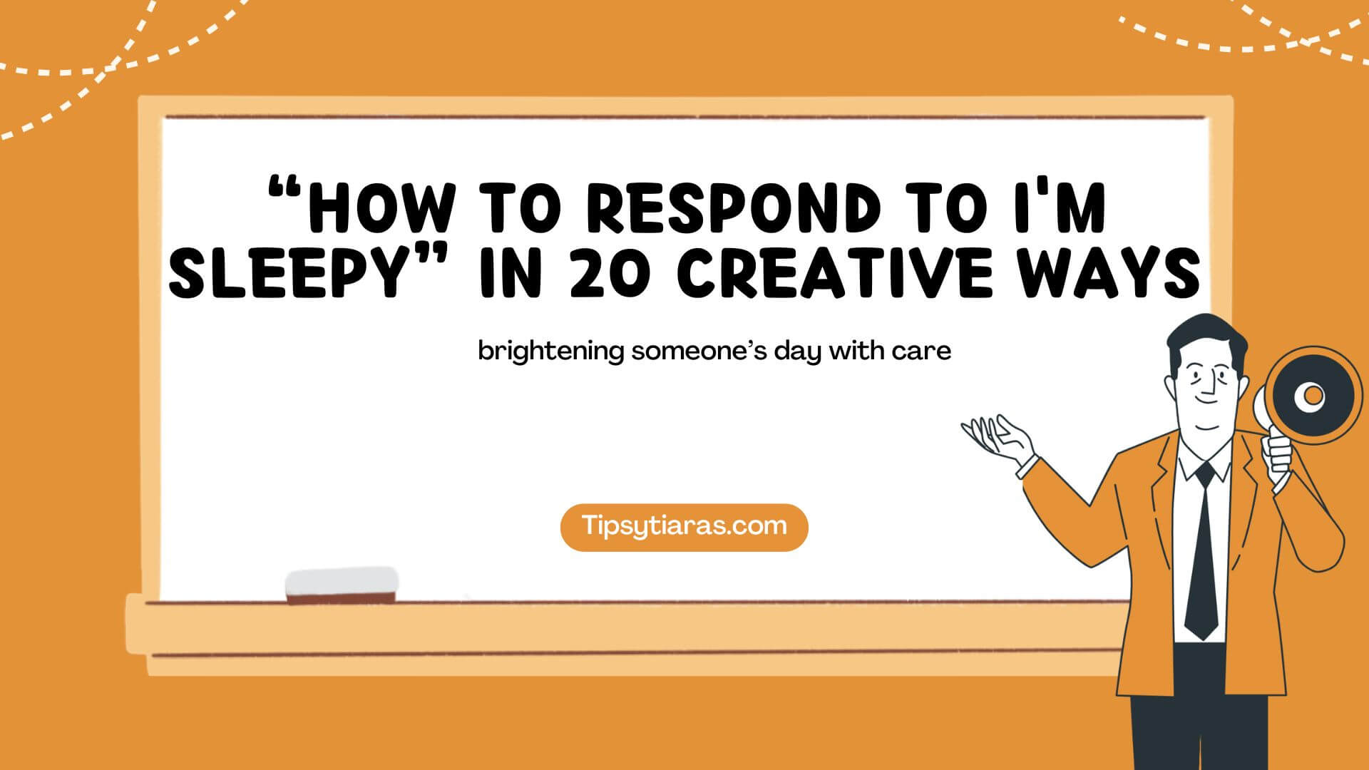 “How To Respond To I'm Sleepy” In 20 Creative Ways