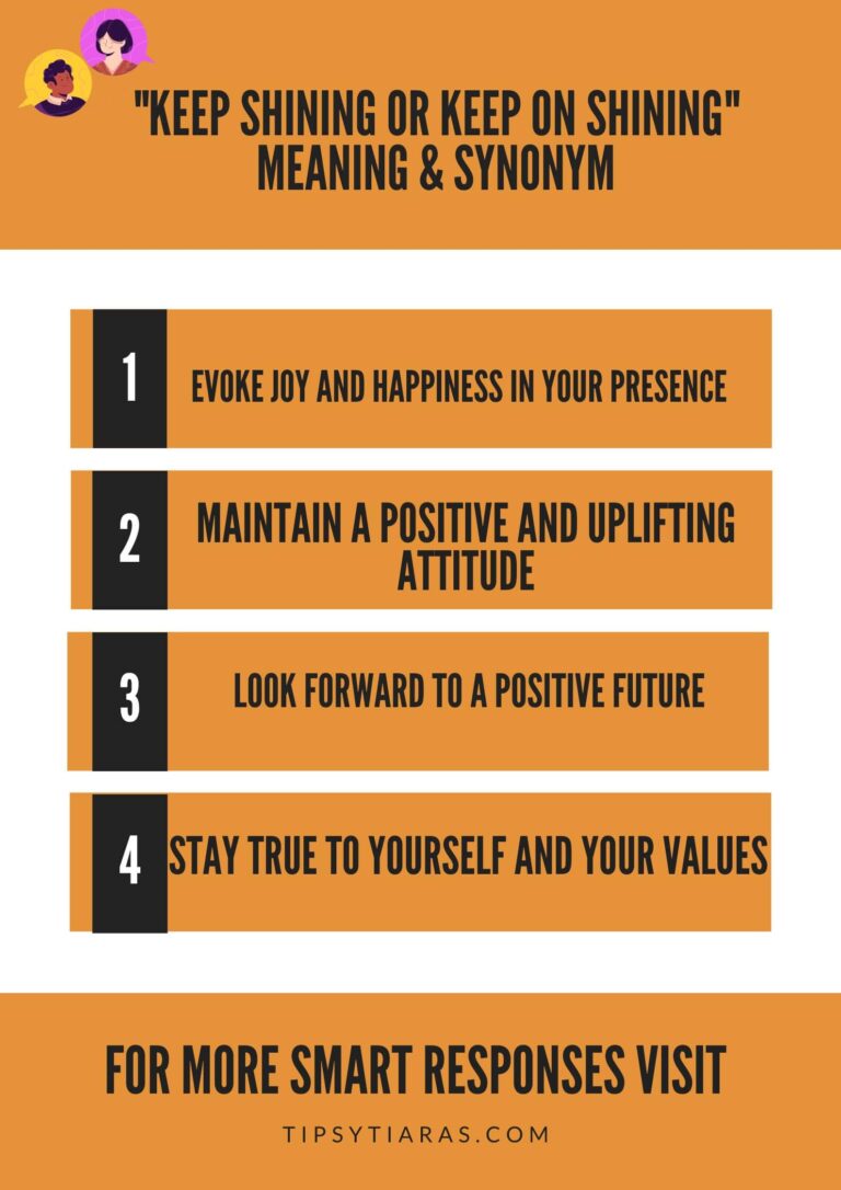"Keep Shining Or Keep On Shining" Meaning & 16 Synonym