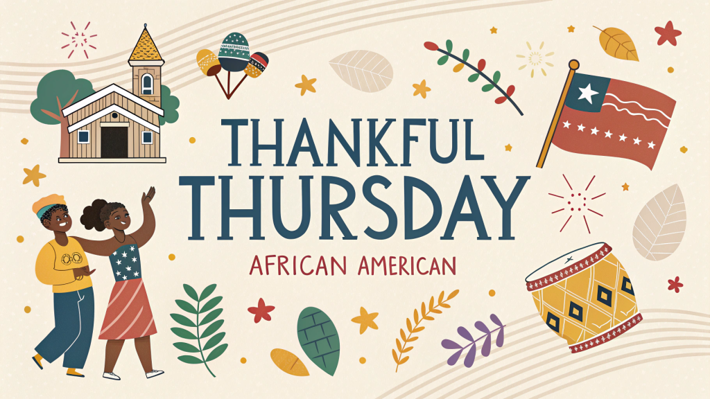 Thankful Thursday African American: Uplifting Quotes And Images To ...